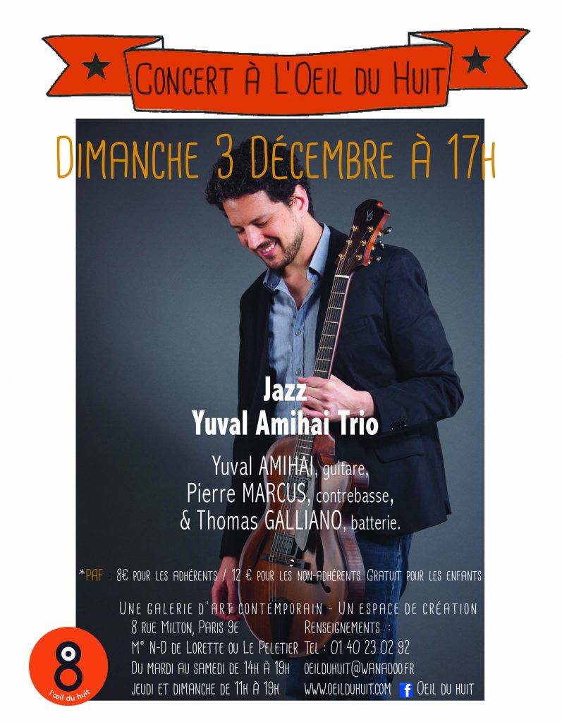 Concert de Jazz : Yuval Amihai Trio | Oeil du Huit